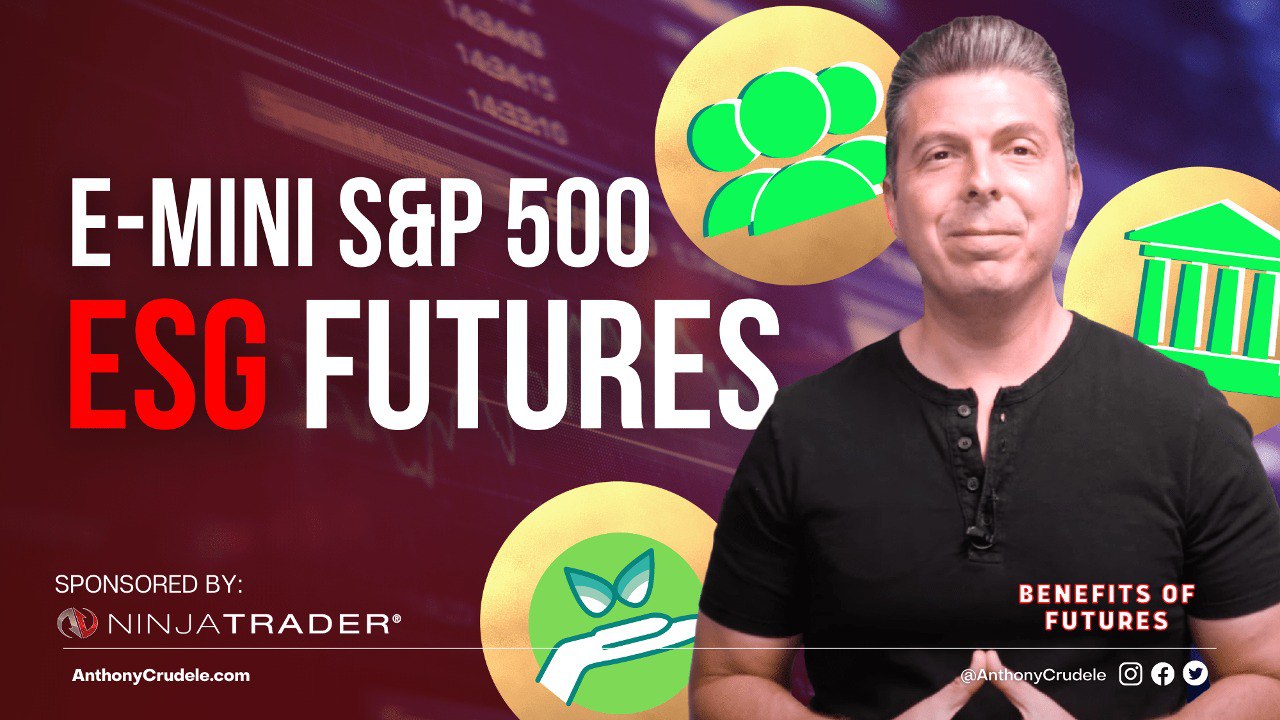 E-mini S&P 500 ESG Futures | AnthonyCrudele.com